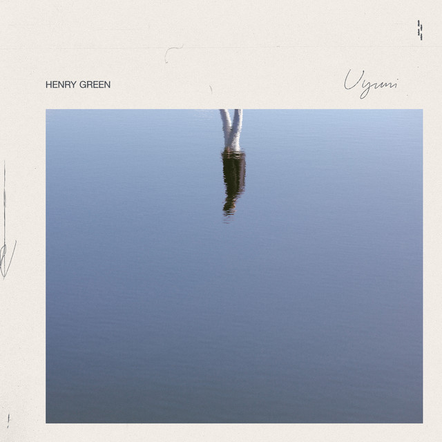 Henry Green - Uyuni - plusfm